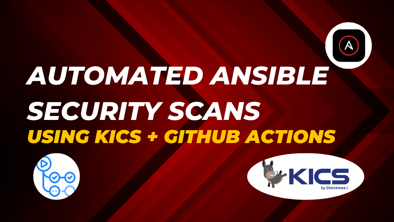 Automate Ansible Security Scanning Using KICS & GitHub Actions - Techi Nik